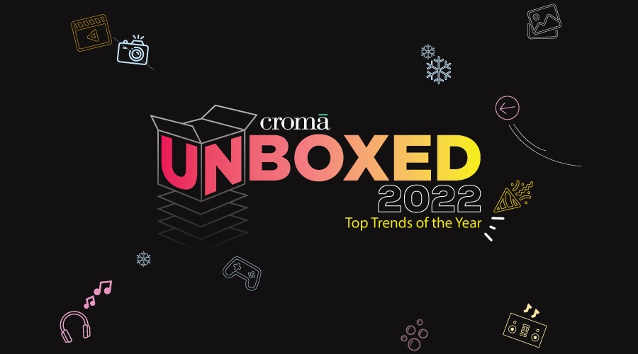 Croma's Unboxed 2022 decodes key consumer shopping trends! | EquityBulls